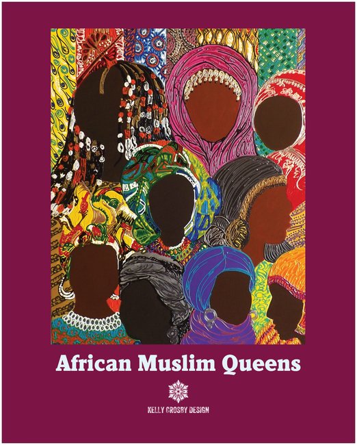 African Muslim Queens Poster (16 x 20 inches) – Kelly Crosby Art
